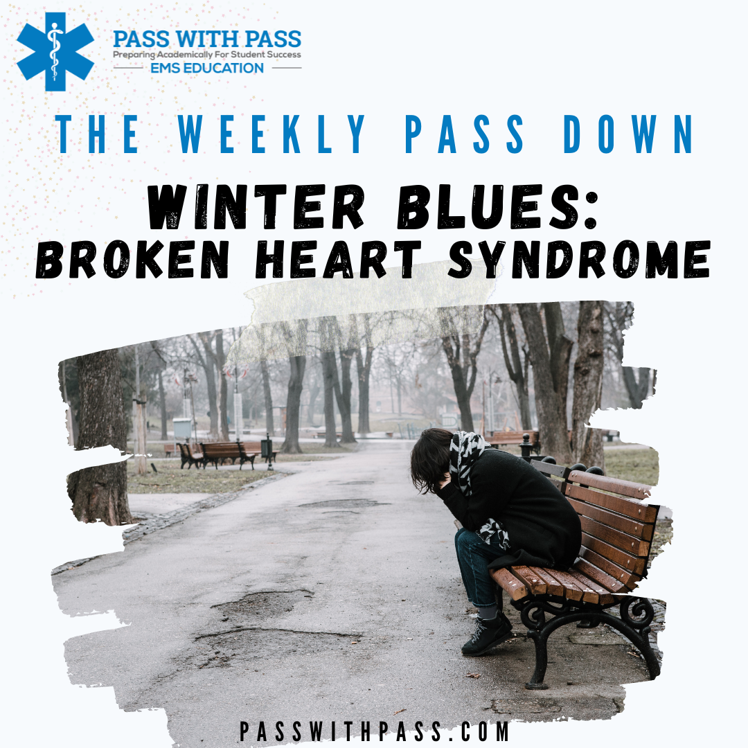 Winter Blues: Broken Heart Syndrome – Pass with PASS, LLC