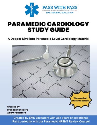 Paramedic Study Guides – Pass with PASS, LLC